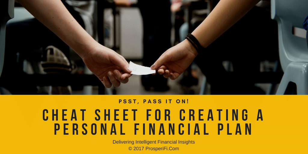 Cheat Sheet For Creating A Personal Financial Plan ProsperiFi cheat-sheet-for-creating-a-personal-financial-plan-prosperifi